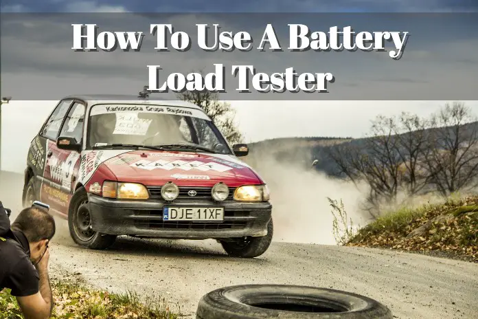 How To Use A Battery Load Tester