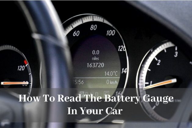 How To Read The Battery Gauge In Your Car