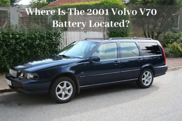 Where Is The 2001 Volvo V70 Battery Located?